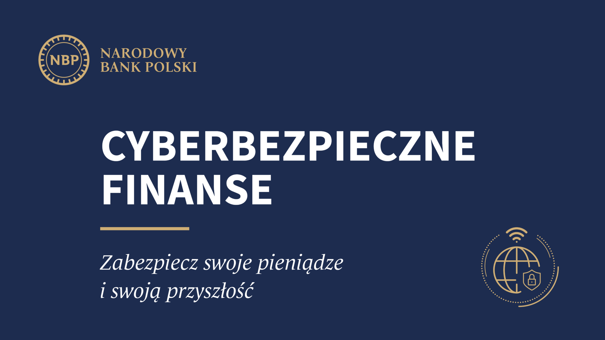Cyberbezpieczne finanse | Narodowy Bank Polski - Internetowy Serwis Informacyjny