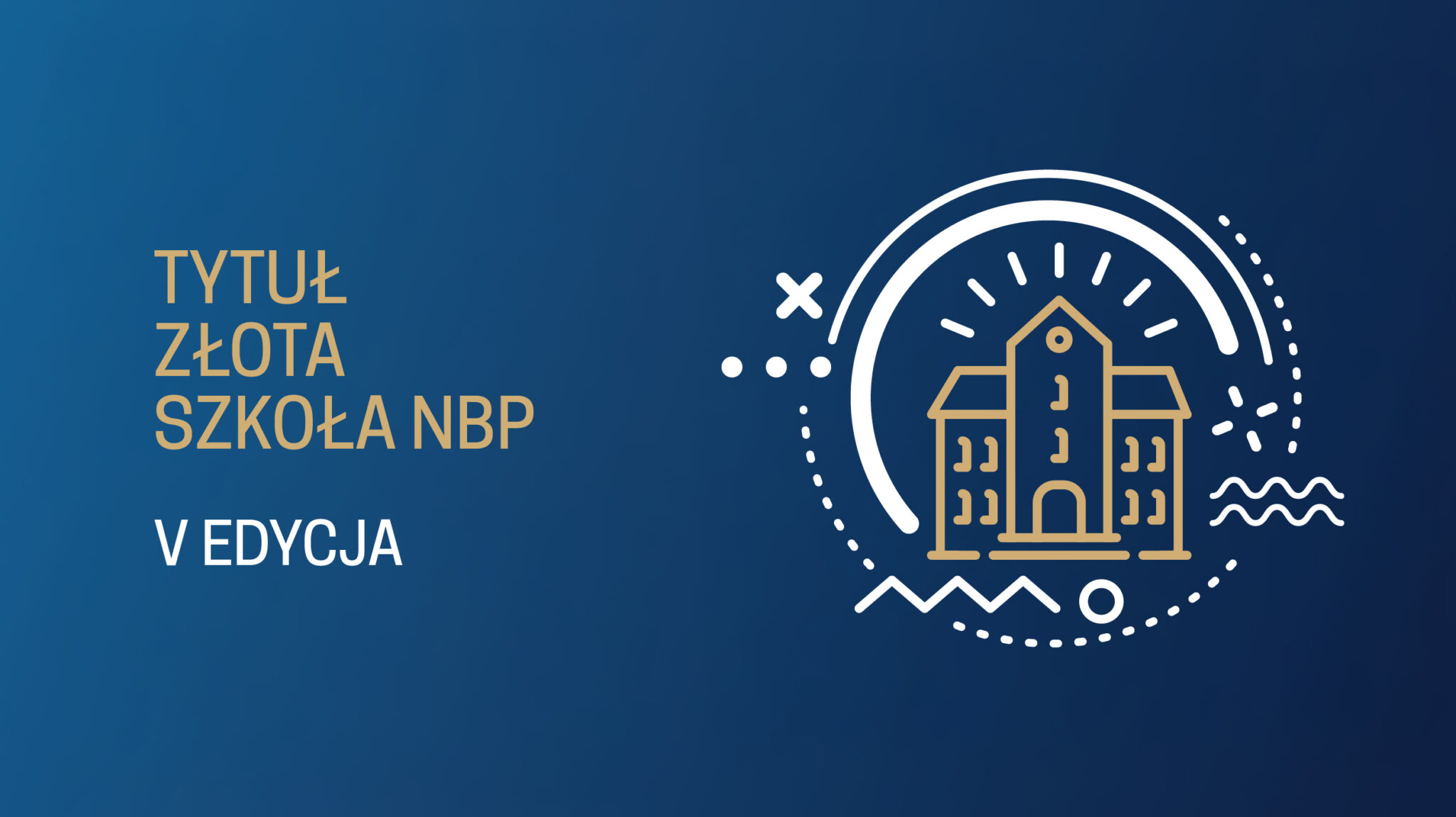 Tytuł „Złota Szkoła NBP” | Narodowy Bank Polski - Internetowy Serwis Informacyjny