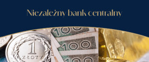 Niezależny bank centralny | Narodowy Bank Polski - Internetowy Serwis Informacyjny